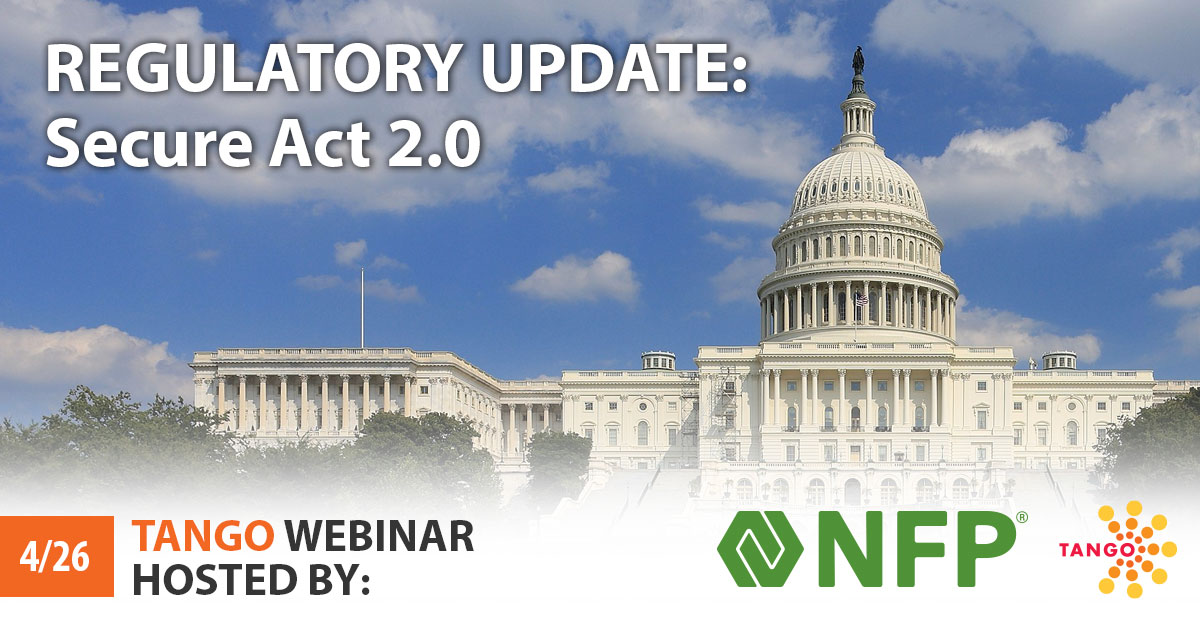 REGULATORY UPDATE The Secure Act 2.0. Options Decisions and Next Steps ...